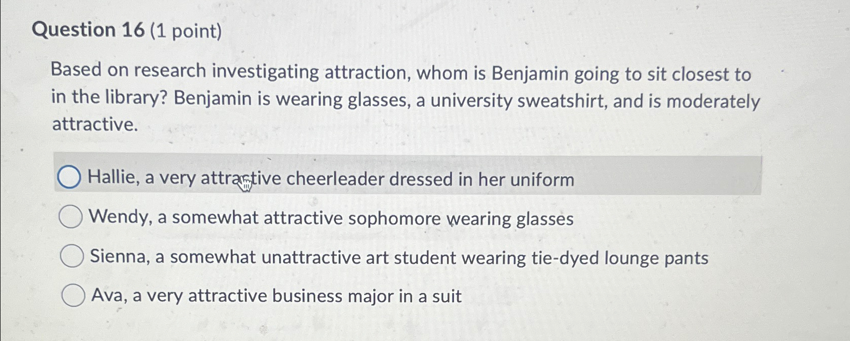 Solved Question 16 (1 ﻿point)Based on research investigating | Chegg.com