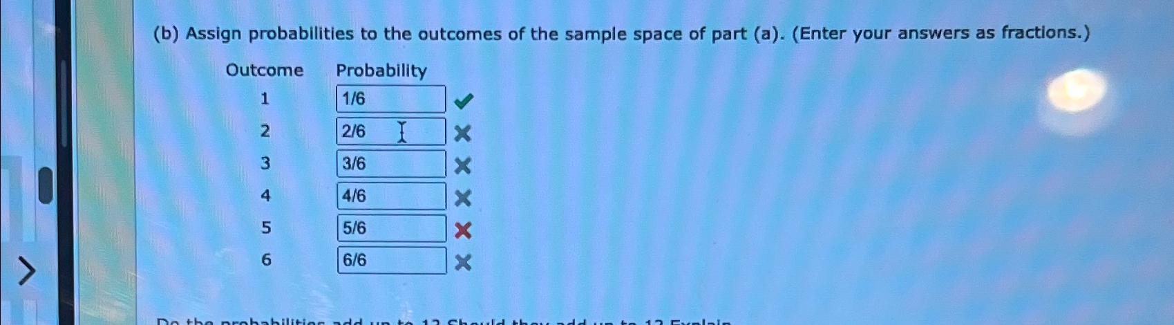 (b) ﻿Assign probabilities to the outcomes of the | Chegg.com