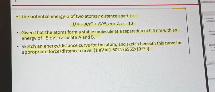 Solved - The potential energy U of two atoms r distance | Chegg.com