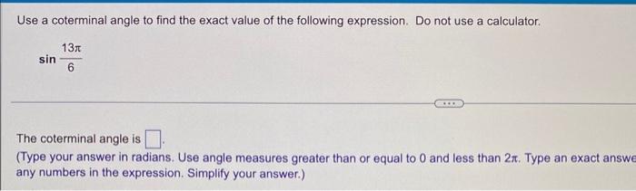 Solved Use a coterminal angle to find the exact value of the | Chegg.com