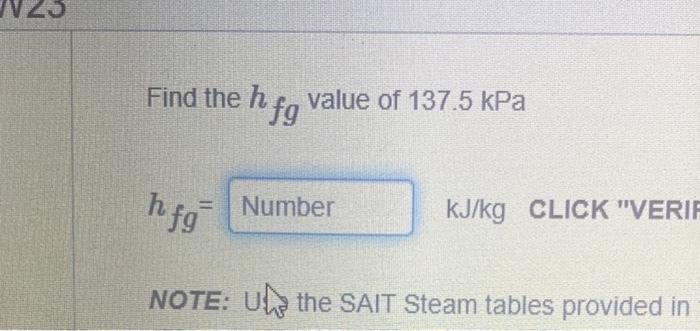 Solved Find the hfg value of 137.5kPa hfg= KJ/kg CLICK | Chegg.com