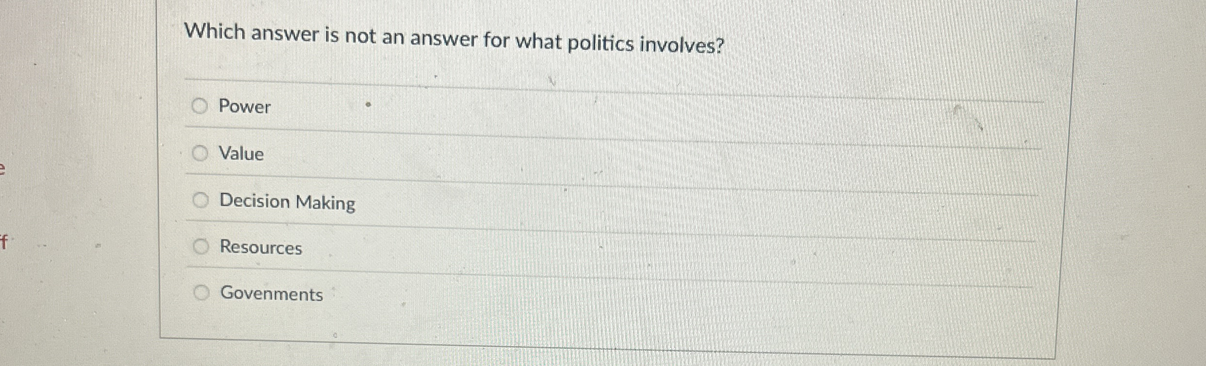 Solved Which answer is not an answer for what politics | Chegg.com
