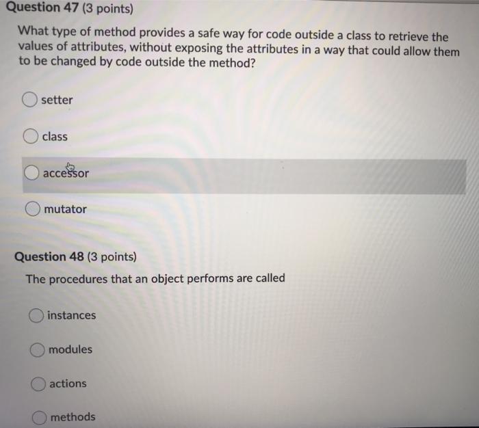 Solved Question 47 (3 points) What type of method provides a | Chegg.com