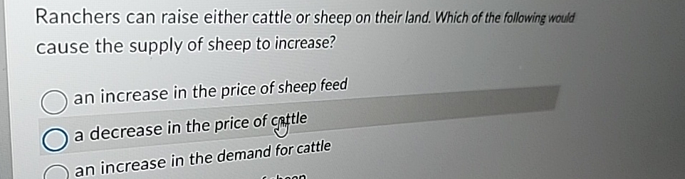 Solved Ranchers can raise either cattle or sheep on their | Chegg.com