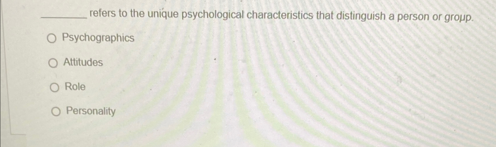 Solved refers to the unique psychological characteristics | Chegg.com