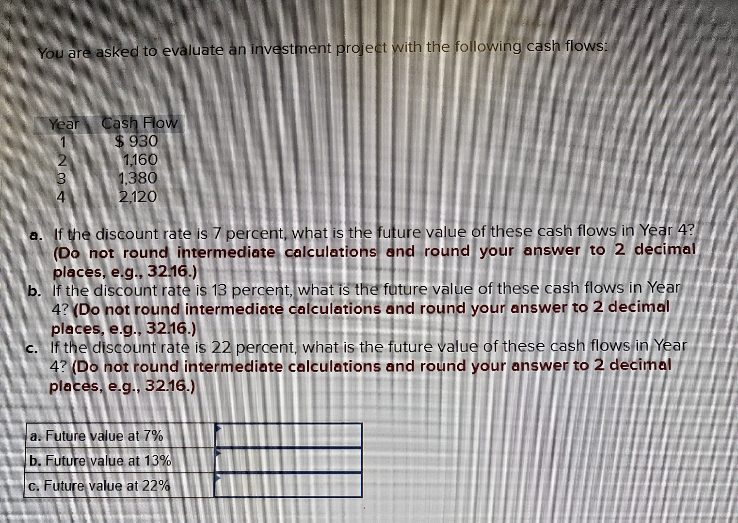 Solved You are asked to evaluate an investment project with | Chegg.com