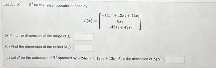 Solved Let L:R3→R3 be the linear operator defined by | Chegg.com