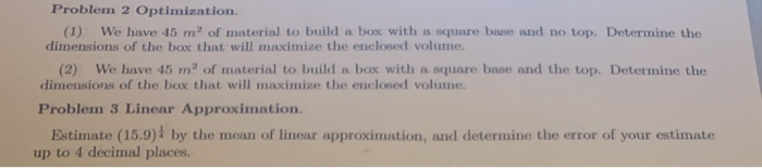 Solved Problem 2 Optimization. (1) We have 45 m² of material | Chegg.com