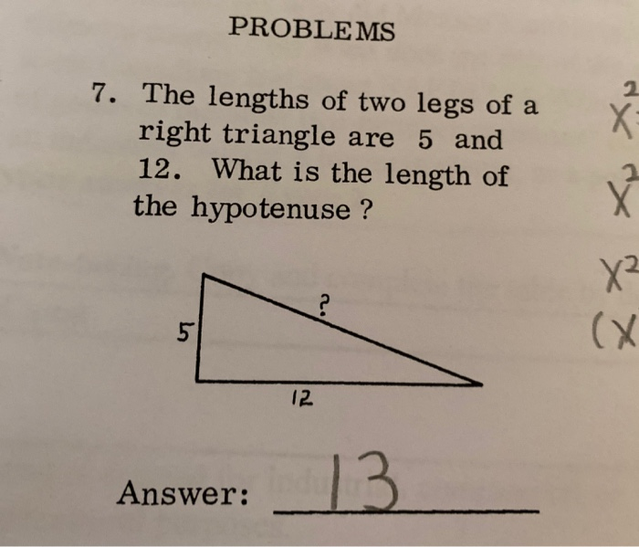 Solved PROBLEMS 2 X 7. The lengths of two legs of a right | Chegg.com