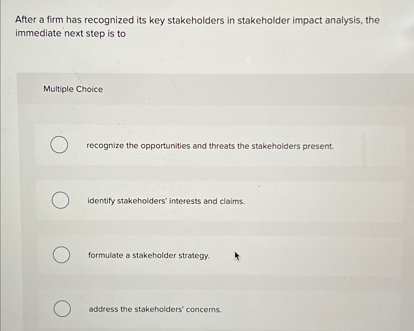 Solved After a firm has recognized its key stakeholders in | Chegg.com