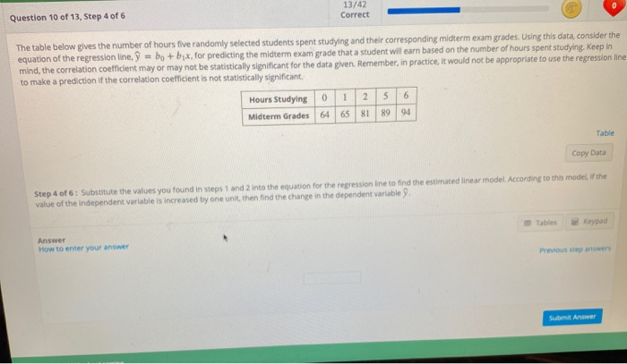 Solved 13/42 Correct Question 10 of 13, Step 4 of 6 The | Chegg.com