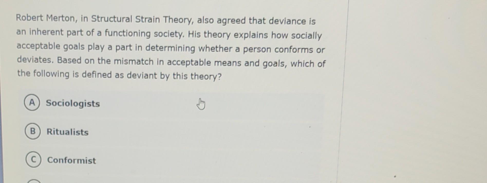 Robert Merton, in Structural Strain Theory, also | Chegg.com