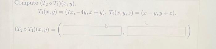 Solved Compute T2o Ti X Y Ti X Y 7x 4y X Y
