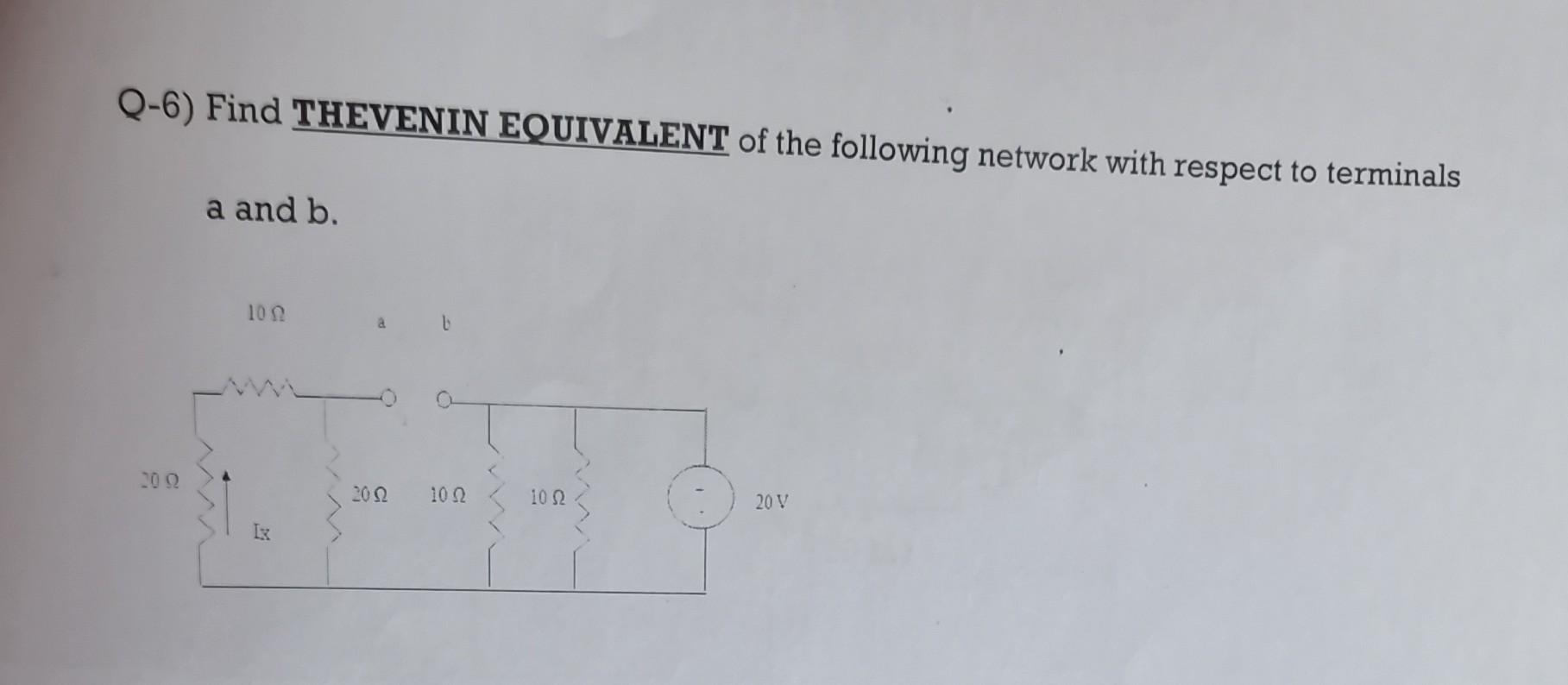 Solved Q-6) Find THEVENIN EQUIVALENT of the following | Chegg.com