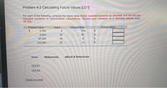 Solved Problem 4-2 Calculating Future Values (LO 1] For each | Chegg.com