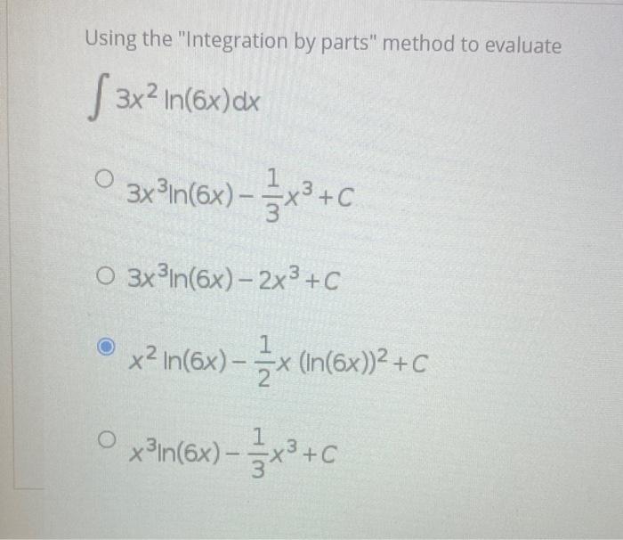 Solved Using the "Integration by parts" method to evaluate | Chegg.com