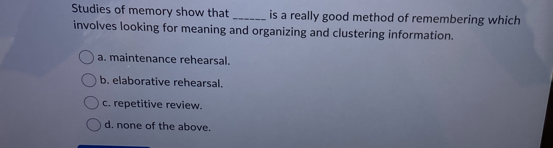 Solved Studies of memory show that ﻿is a really good | Chegg.com