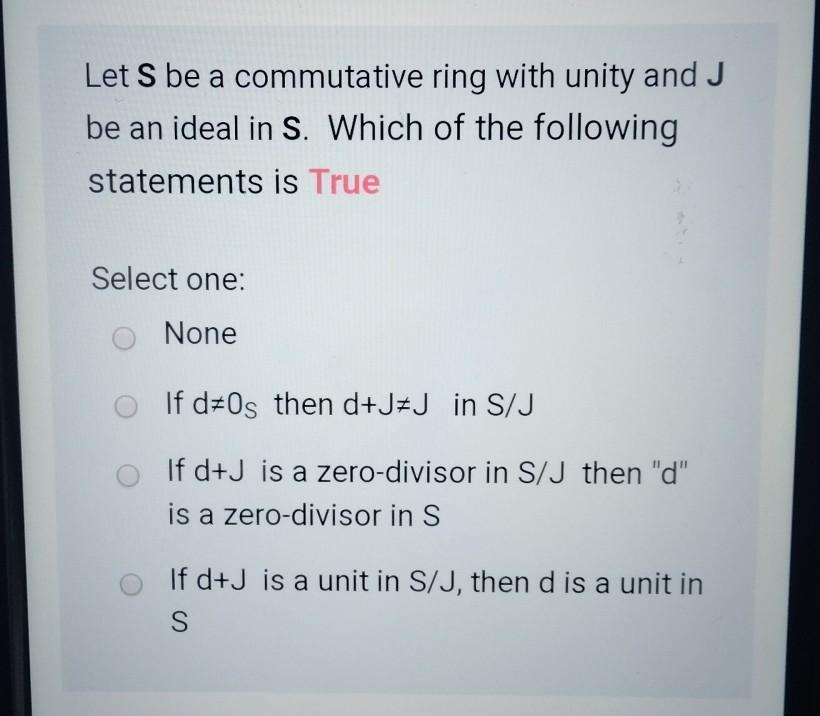 Solved Let S be a commutative ring with unity and J be an | Chegg.com