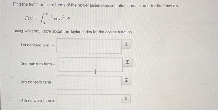 Solved Find the first 4 nonzero terms of the power series | Chegg.com