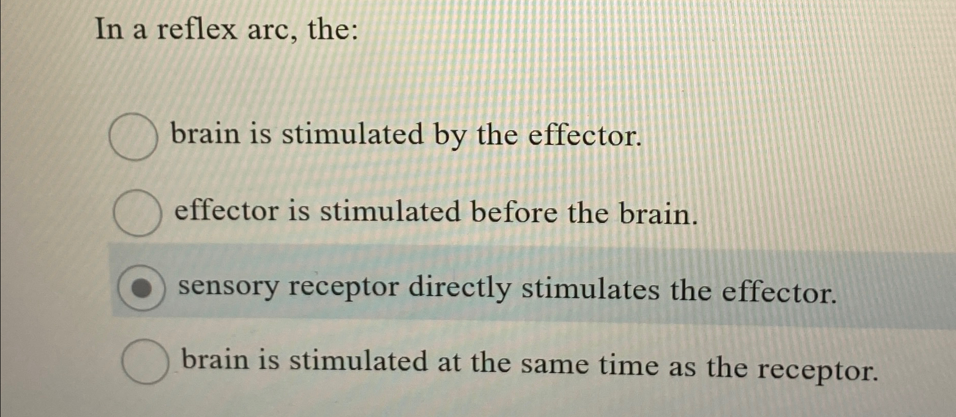 Solved In a reflex arc, the:brain is stimulated by the | Chegg.com