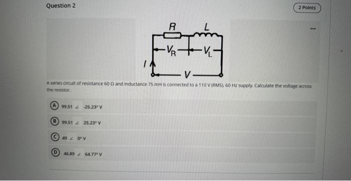 Solved A series circuit of resistance 60n and inductance | Chegg.com