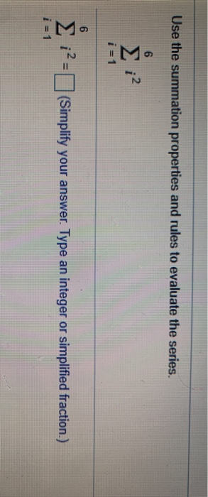 Solved Use the summation properties and rules to evaluate | Chegg.com