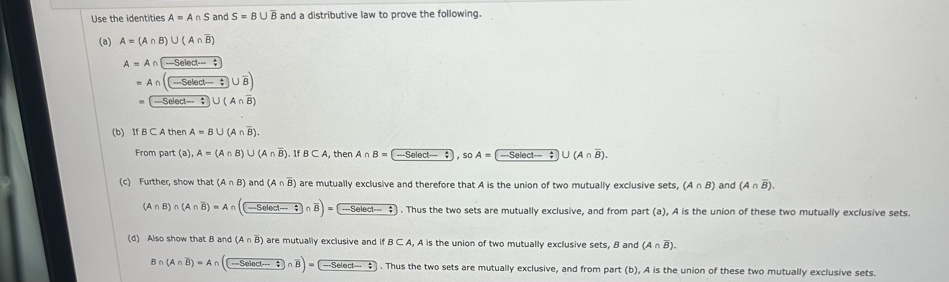 Solved Use the identities A=A∩S ﻿and S=B∪bar (B) ﻿and a | Chegg.com