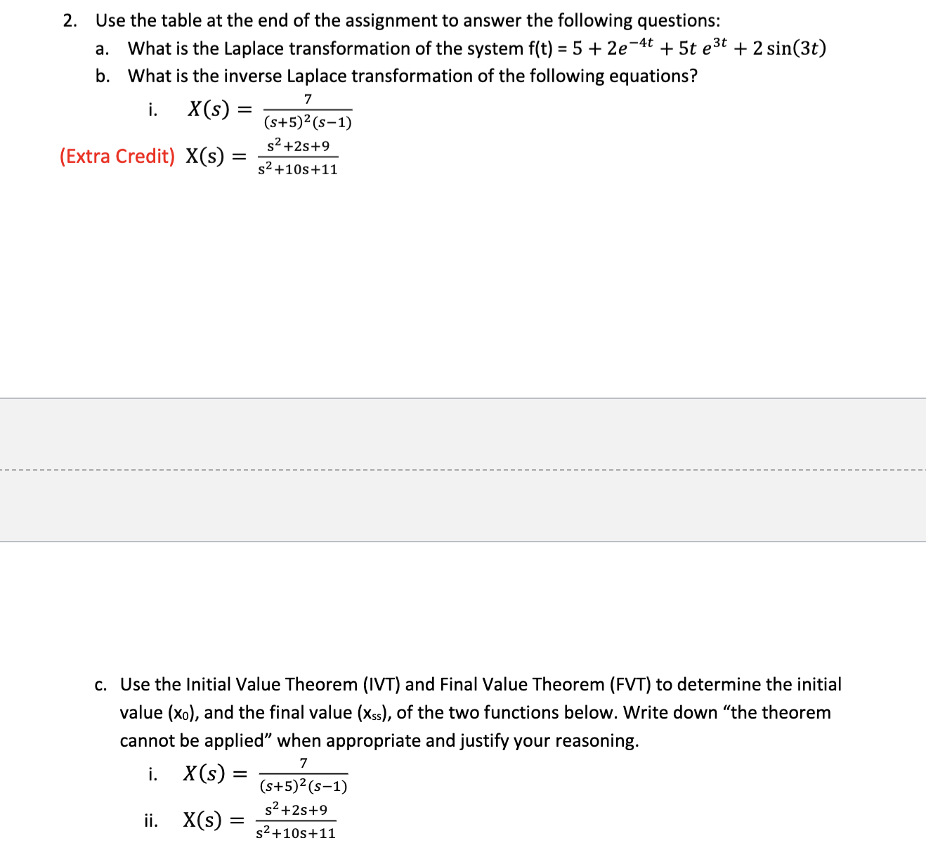 Solved c. Use the Initial Value Theorem (IVT) and Final | Chegg.com Solved c. Use the Initial Value Theorem (IVT) and Final | Chegg.com