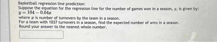 Solved Basketball regression line prediction: Suppose the | Chegg.com