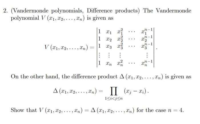 Solved (Vandermonde polynomials, Difference products) The | Chegg.com