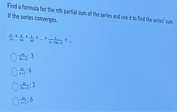Solved Find A Formula For The Nth Partial Sum Of The Series 4894