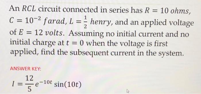 Solved An RCL circuit connected in series has R=10ohms, | Chegg.com