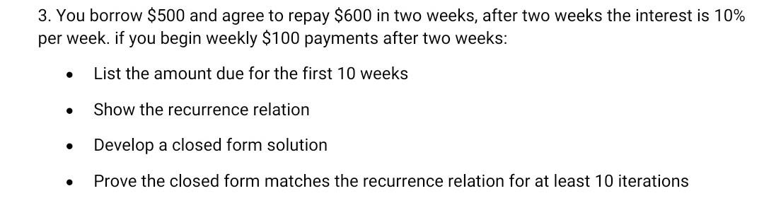 Solved 3. You borrow $500 and agree to repay $600 in two | Chegg.com