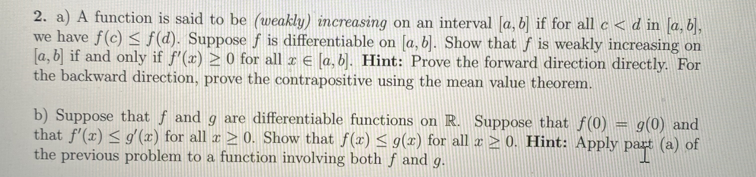 Solved a) ﻿A function is said to be (weakly) ﻿increasing on | Chegg.com