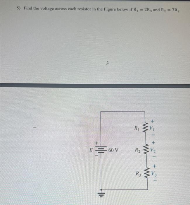 Solved 5) Find the voltage across each resistor in the | Chegg.com