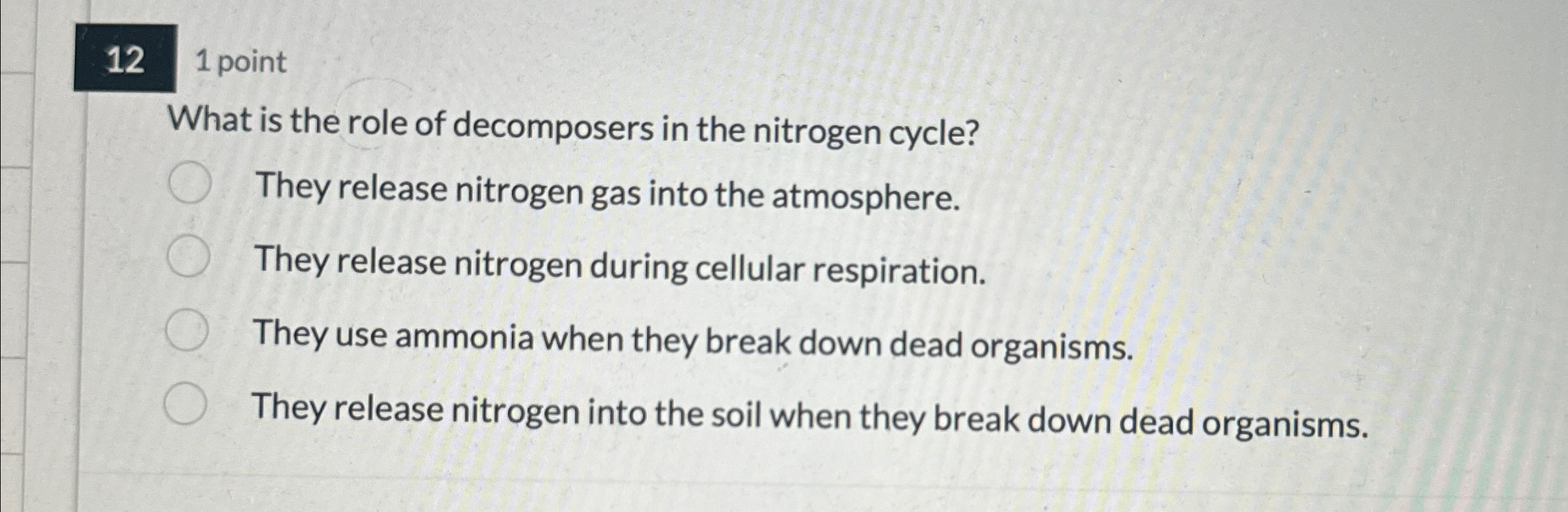 Solved 1 ﻿pointWhat is the role of decomposers in the | Chegg.com