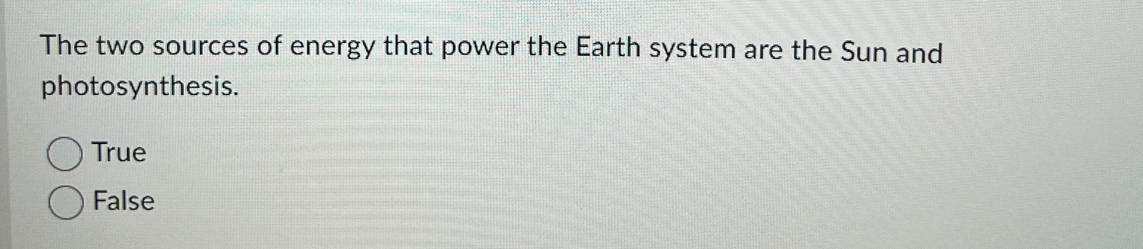 Solved The two sources of energy that power the Earth system | Chegg.com