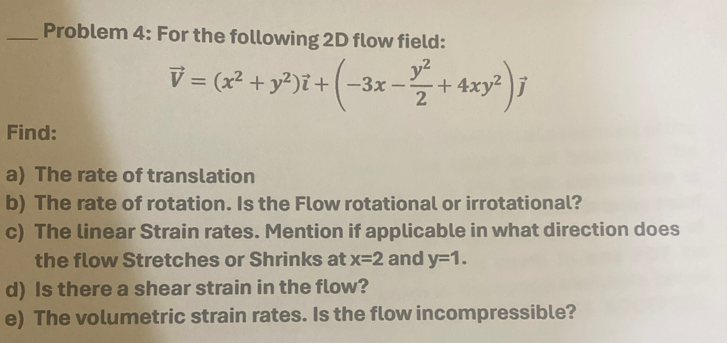 Solved Problem 4: For the following 2D flow | Chegg.com