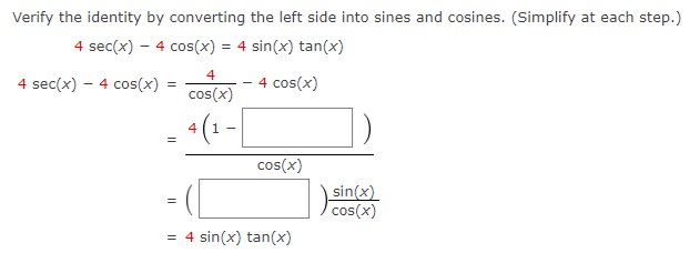 Solved Verify the identity by converting the left side into | Chegg.com