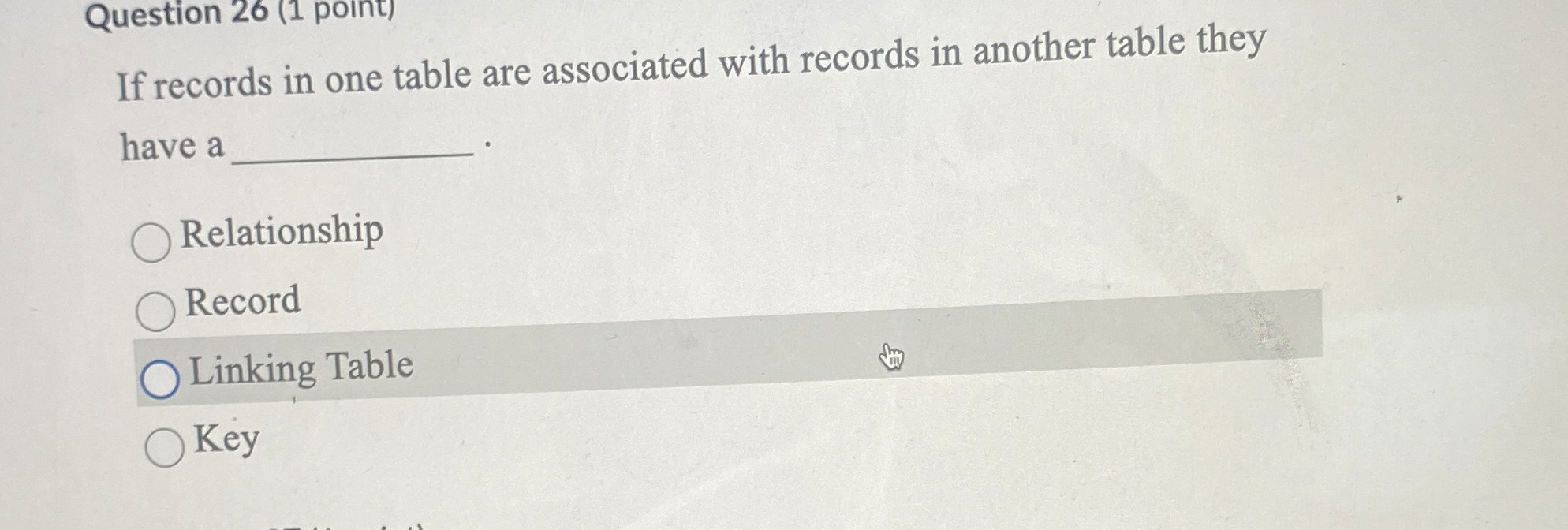 Solved Question 26 (1 ﻿point)If records in one table are | Chegg.com