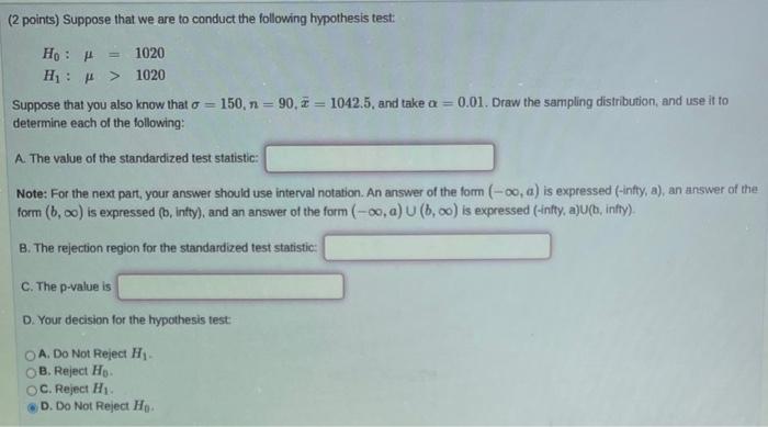 Solved (2 points) Suppose that we are to conduct the | Chegg.com