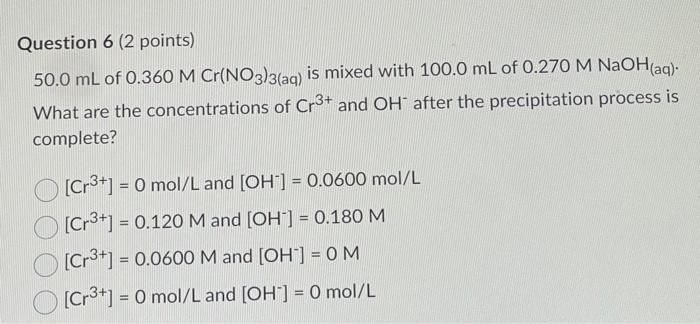 50.0 mL of 0.360MCr(NO3)3(aq) is mixed with 100.0 mL | Chegg.com