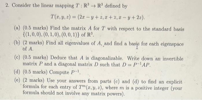 Solved 2. Consider the linear mapping T:R3→R3 defined by | Chegg.com
