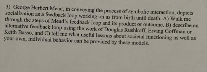 3) George Herbert Mead, in conveying the process of | Chegg.com