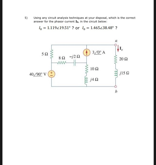 Solved 5) Using any circuit analysis techniques at your | Chegg.com