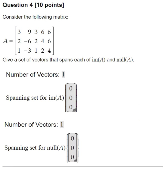 Solved Question 4 [10 points] Consider the following matrix: | Chegg.com
