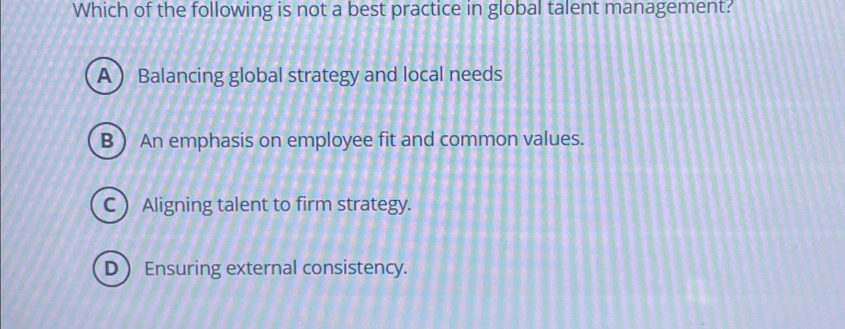 Solved Which of the following is not a best practice in | Chegg.com