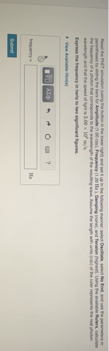 Reset the PhET simulation (using the button in the | Chegg.com