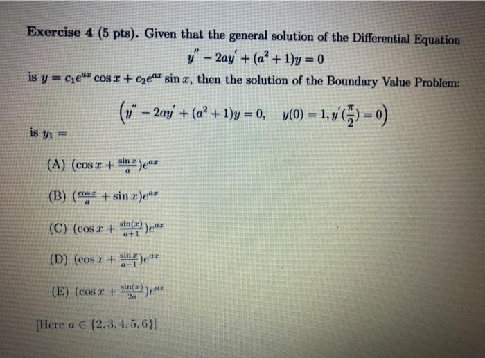 Solved Exercise 4 (5 pts). Given that the general solution | Chegg.com