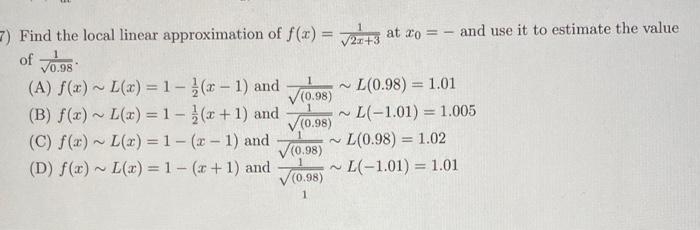 Solved Find the local linear approximation of f(x)=2x+31 at | Chegg.com